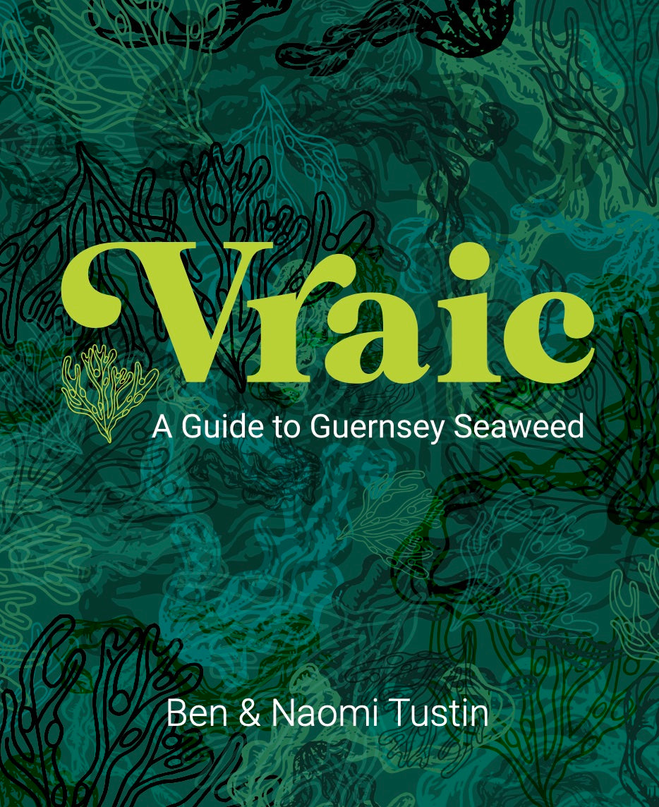 Vraic - A Guide to Guernsey Seaweed